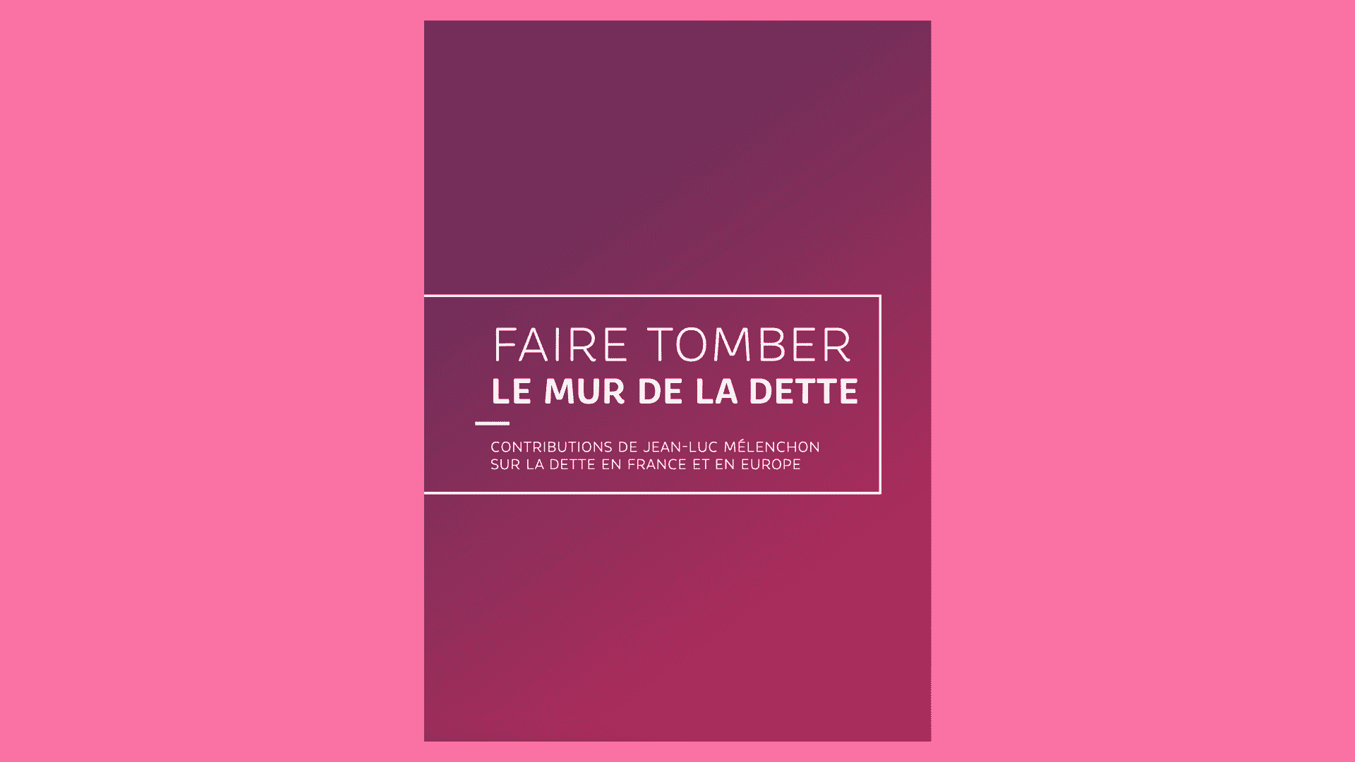 Faire tomber le mur de la dette - Melenchon.fr